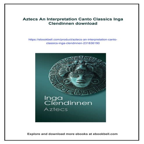 Aztecs An Interpretation Canto Classics Inga Clendinnen | PDF