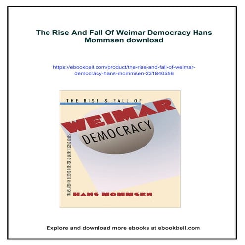 The Rise And Fall Of Weimar Democracy Hans Mommsen | PDF