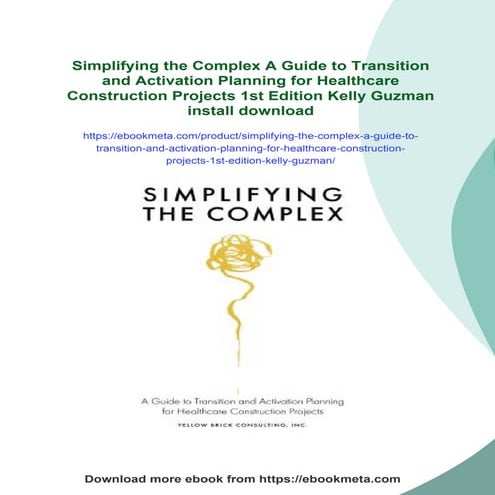Simplifying the Complex A Guide to Transition and Activation Planning for Healthcare ...