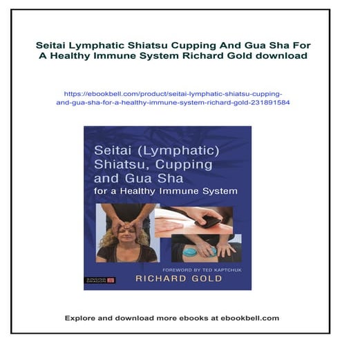 Seitai Lymphatic Shiatsu Cupping And Gua Sha For A Healthy Immune ...