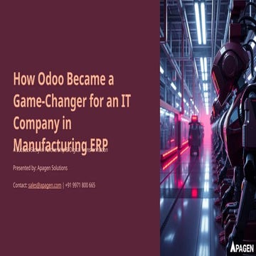 How Odoo Became a Game-Changer for an IT Company in Manufacturing ERP | PPTX