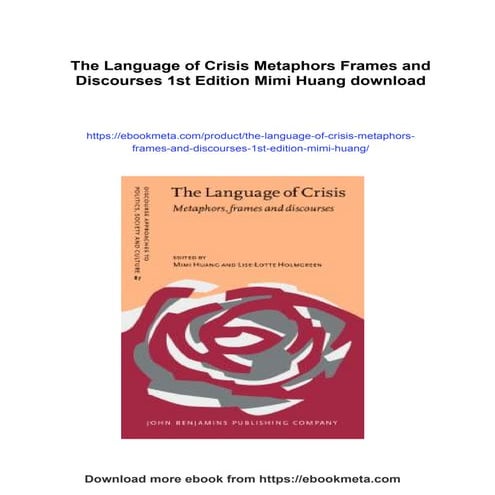 The Language of Crisis Metaphors Frames and Discourses 1st Edition Mimi ...