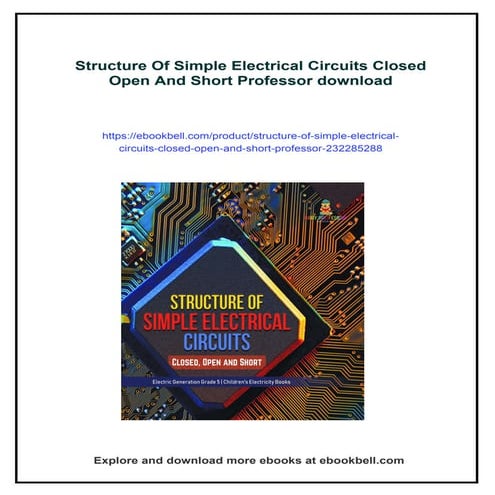 Structure Of Simple Electrical Circuits Closed Open And Short Professor ...