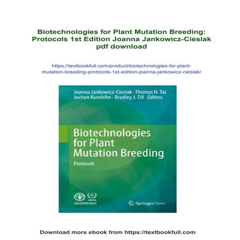 Biotechnologies for Plant Mutation Breeding: Protocols 1st Edition Joanna Jankowicz-Cieslak | PDF