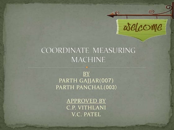Coordinate Measuring Machine(CMM) | PPTX