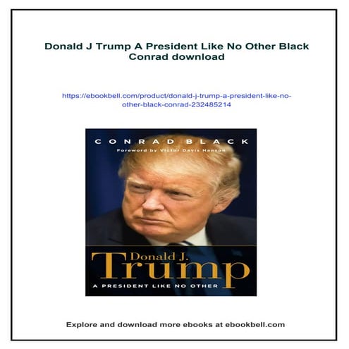 Donald J Trump A President Like No Other Black Conrad | PDF