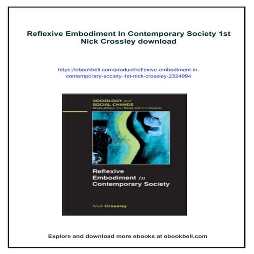 Reflexive Embodiment In Contemporary Society 1st Nick Crossley | PDF