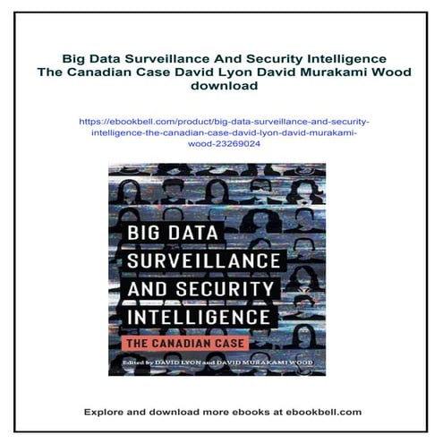 Big Data Surveillance And Security Intelligence The Canadian Case David ...