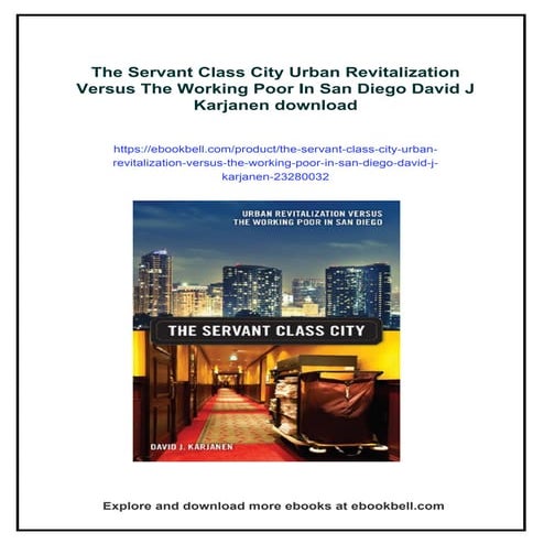 The Servant Class City Urban Revitalization Versus The Working Poor In ...