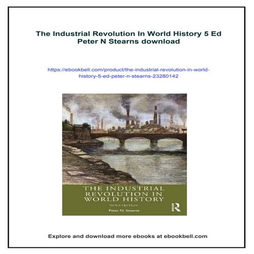 The Industrial Revolution In World History 5 Ed Peter N Stearns | PDF