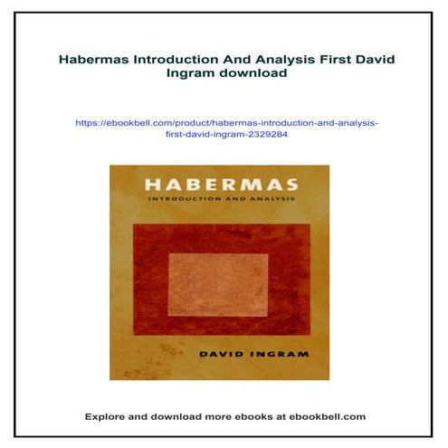 Habermas Introduction And Analysis First David Ingram | PDF