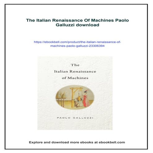 The Italian Renaissance Of Machines Paolo Galluzzi | PDF