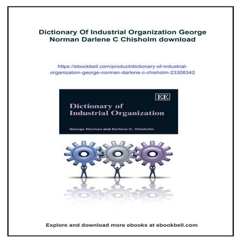 Dictionary Of Industrial Organization George Norman Darlene C Chisholm ...