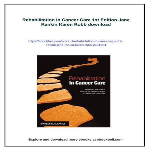 Rehabilitation In Cancer Care 1st Edition Jane Rankin Karen Robb | PDF