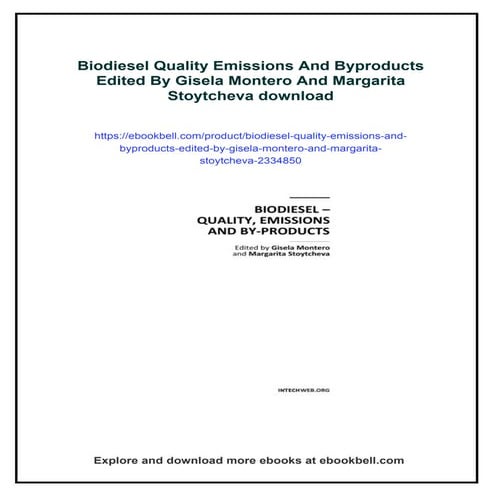 Biodiesel Quality Emissions And Byproducts Edited By Gisela Montero And Margarita Stoytcheva | PDF