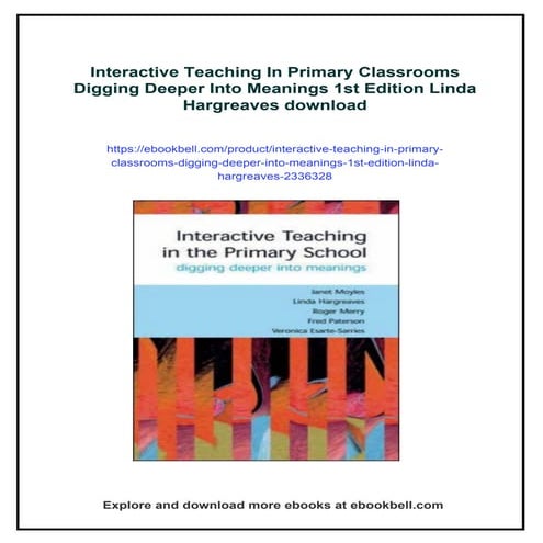 Interactive Teaching In Primary Classrooms Digging Deeper Into Meanings ...