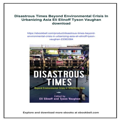 Disastrous Times Beyond Environmental Crisis In Urbanizing Asia Eli ...