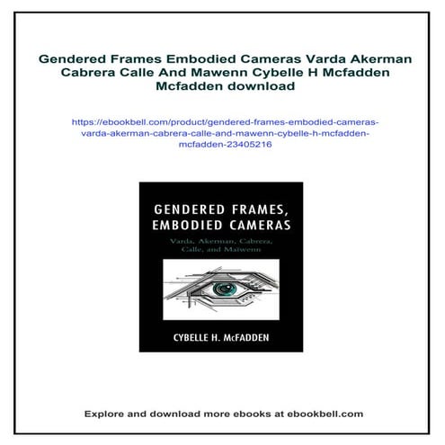 Gendered Frames Embodied Cameras Varda Akerman Cabrera Calle And Mawenn ...