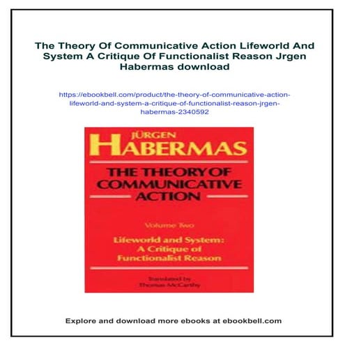 The Theory Of Communicative Action Lifeworld And System A Critique Of ...
