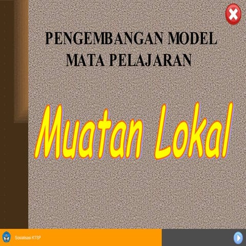Pengembangan Model Mata Pelajaran Muatan Lokal | PPT
