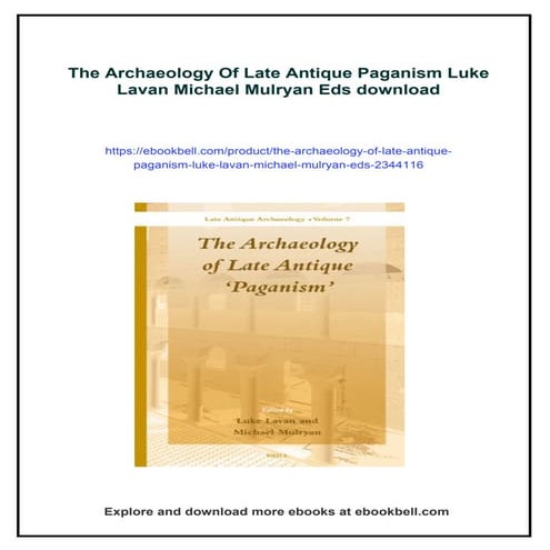 The Archaeology Of Late Antique Paganism Luke Lavan Michael Mulryan Eds ...
