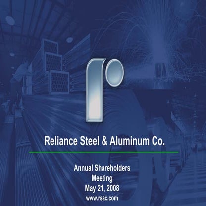 reliance steel & aluminum 2008_AnnualShareholder_Presentation | PPT