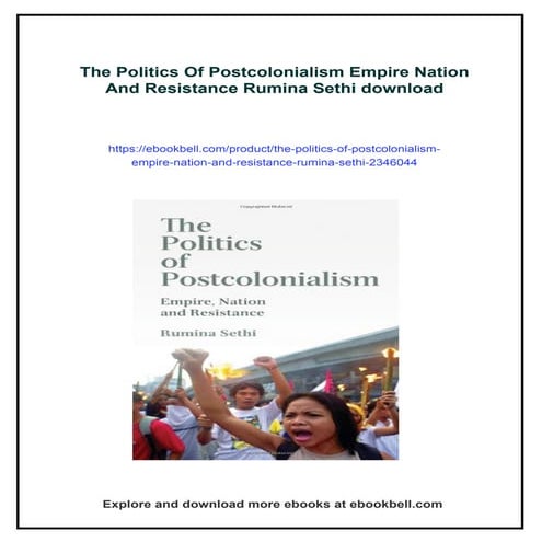 The Politics Of Postcolonialism Empire Nation And Resistance Rumina ...