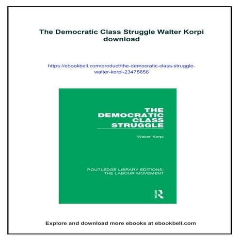 The Democratic Class Struggle Walter Korpi | PDF