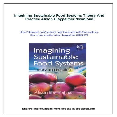 Imagining Sustainable Food Systems Theory And Practice Alison ...