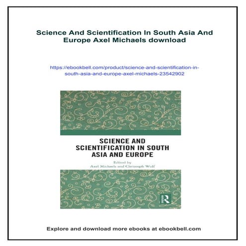 Science And Scientification In South Asia And Europe Axel Michaels | PDF