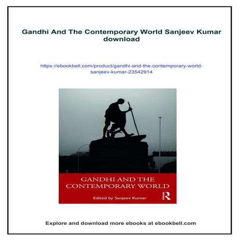 Gandhi And The Contemporary World Sanjeev Kumar | PDF