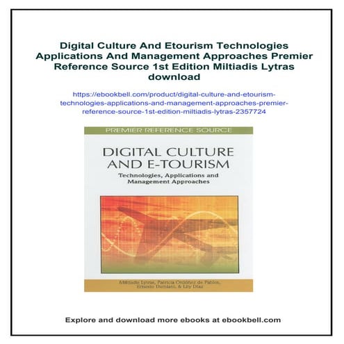 Digital Culture And Etourism Technologies Applications And Management Approaches Premier ...
