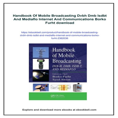 Handbook Of Mobile Broadcasting Dvbh Dmb Isdbt And Mediaflo Internet And Communications Borko ...