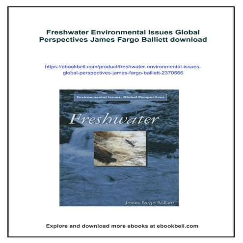 Freshwater Environmental Issues Global Perspectives James Fargo ...