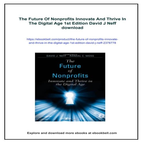 The Future Of Nonprofits Innovate And Thrive In The Digital Age 1st Edition David J Neff | PDF