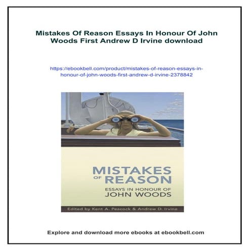 Mistakes Of Reason Essays In Honour Of John Woods First Andrew D Irvine | PDF