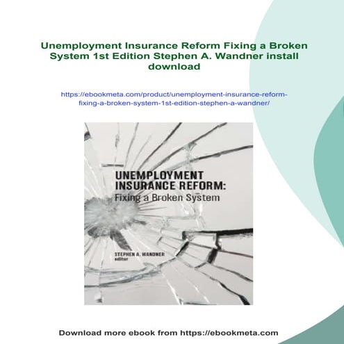 Unemployment Insurance Reform Fixing a Broken System 1st Edition ...