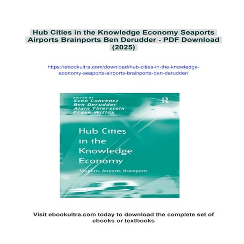 Hub Cities in the Knowledge Economy Seaports Airports Brainports Ben ...
