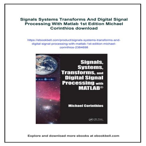 Signals Systems Transforms And Digital Signal Processing With Matlab 1st Edition Michael ...