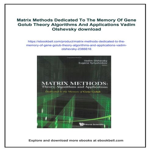 Matrix Methods Dedicated To The Memory Of Gene Golub Theory Algorithms And Applications Vadim ...