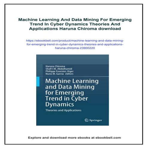 Machine Learning And Data Mining For Emerging Trend In Cyber Dynamics Theories And Applications ...
