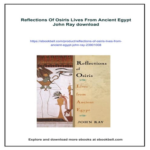 Reflections Of Osiris Lives From Ancient Egypt John Ray | PDF