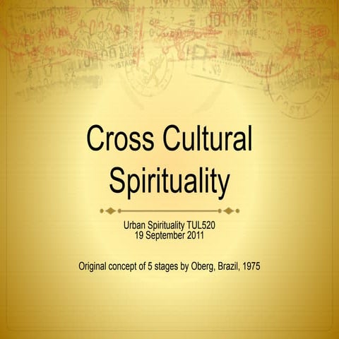 TUL 520-4 Cross-Cultural Spirituality | PPTX