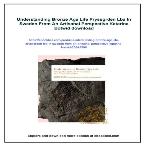 Understanding Bronze Age Life Pryssgrden Lba In Sweden From An ...