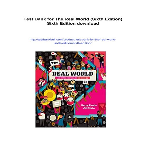 Test Bank for The Real World (Sixth Edition) Sixth Edition | PDF