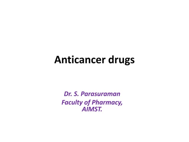 CLASSIFICATION OF ANTI - CANCER DRUGS.pptx