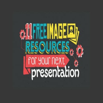 11 Awesome and Free Image Resources for your Next Presentation | PDF ...