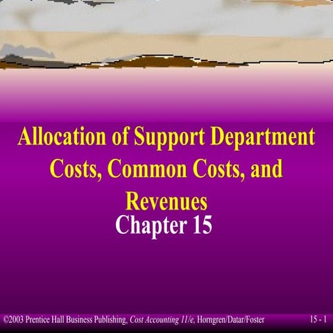 Cost allocation for supporting departments and accounting for Joint ...