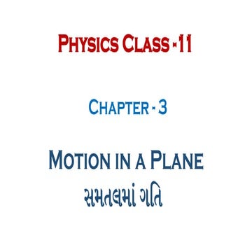 11 CH 3 MOTION IN PLANE PHYSICS CLASS 11 | PPTX