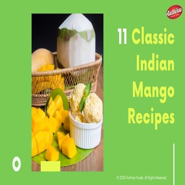 11 Classic Indian Mango Recipes | PDF